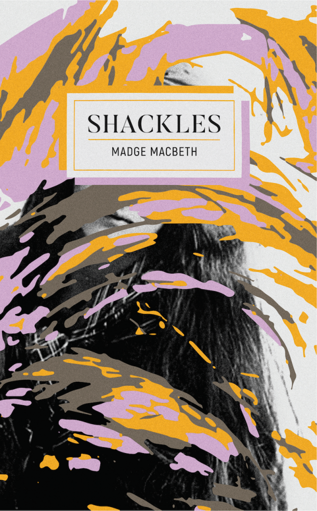 Shackles · Invisible Publishing